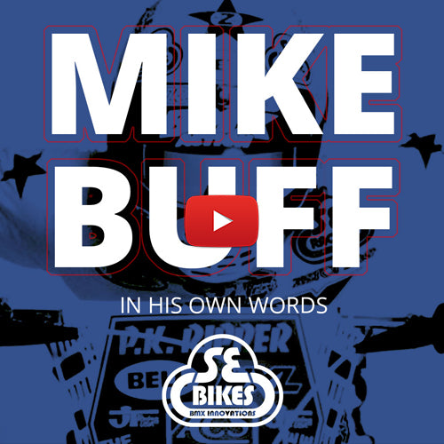 Stories from a BMX Legend: Mike Buff – SE BIKES Powered By BikeCo